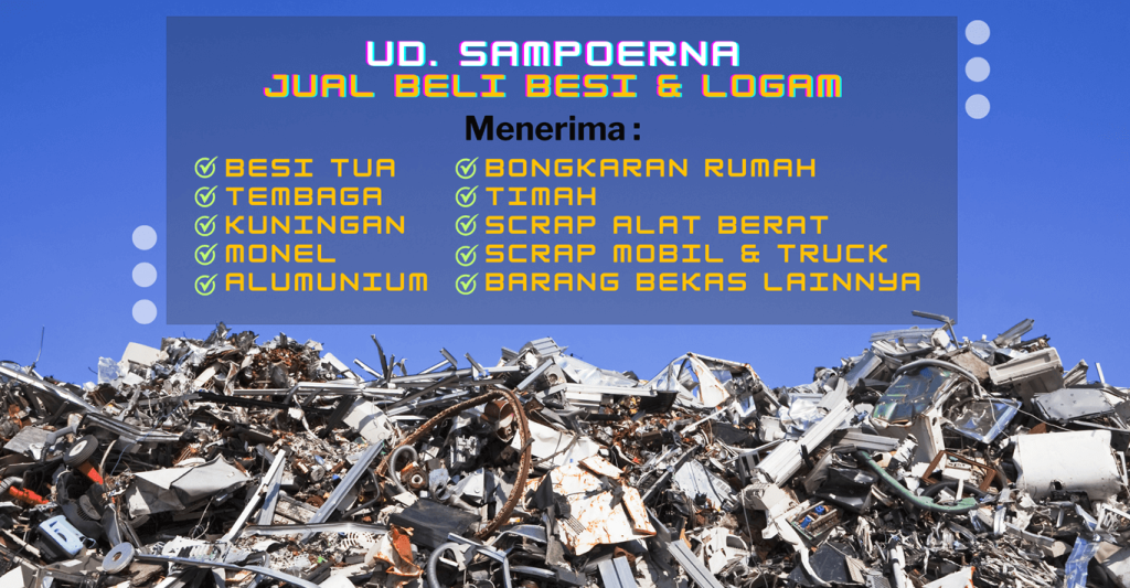 Jual Beli Besi Tua & Logam Terbaik & Terpercaya